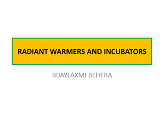 Radiant Warmers and Incubators | PPTX
