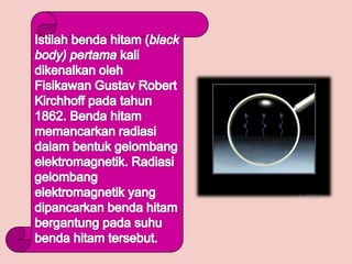 radiasi benda hitam | PPTX