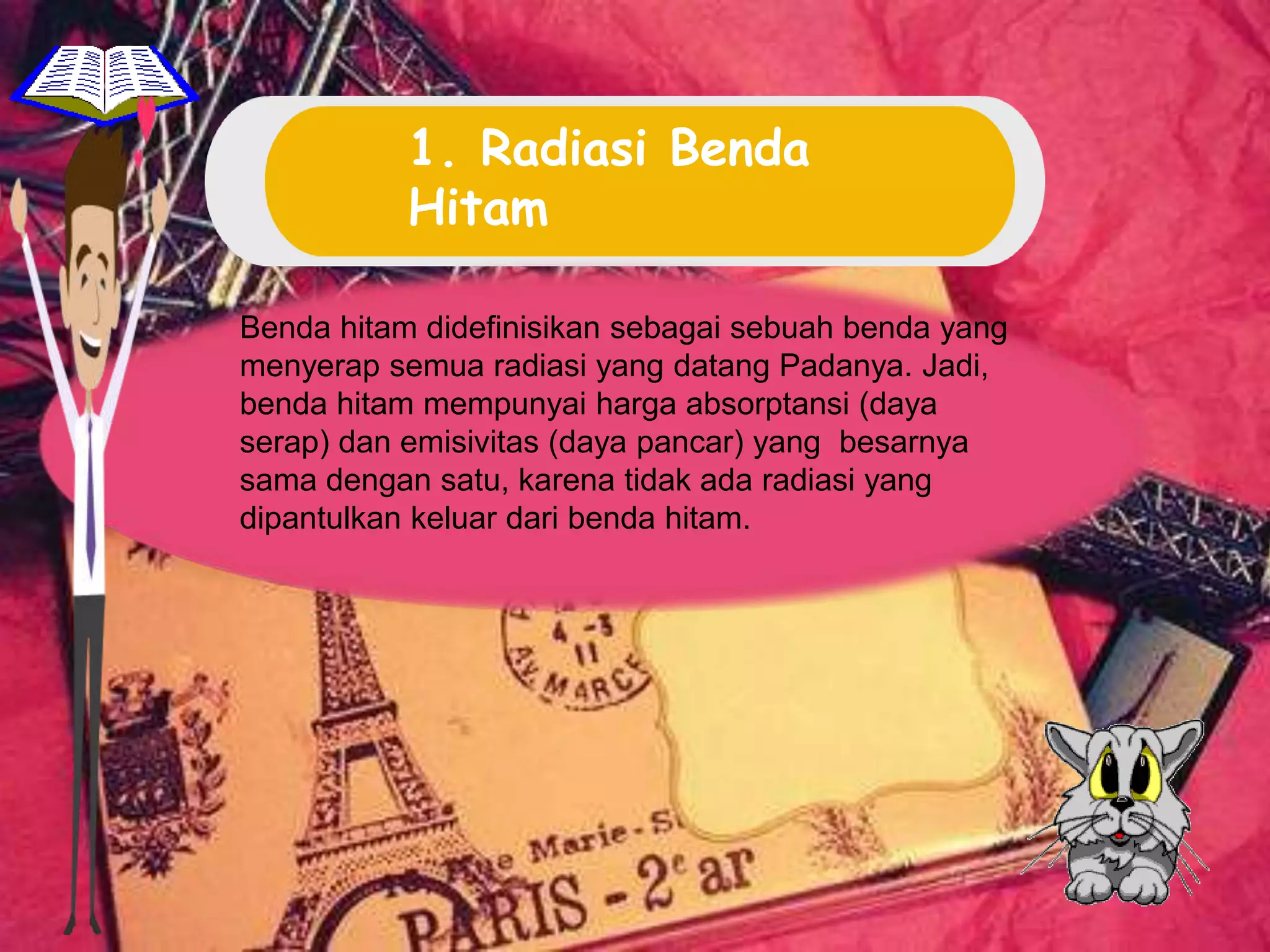 Radiasi benda hitam dan gejalanya (fisika) | PPTX