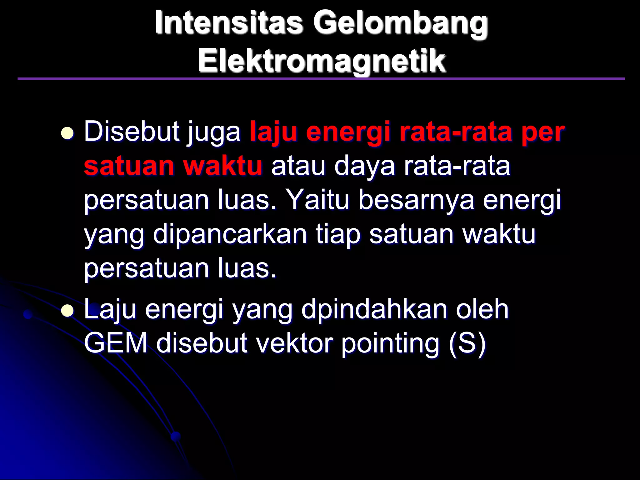 Radiasi gelombang elektromagnetik (FISIKA UNNES) | PPTX