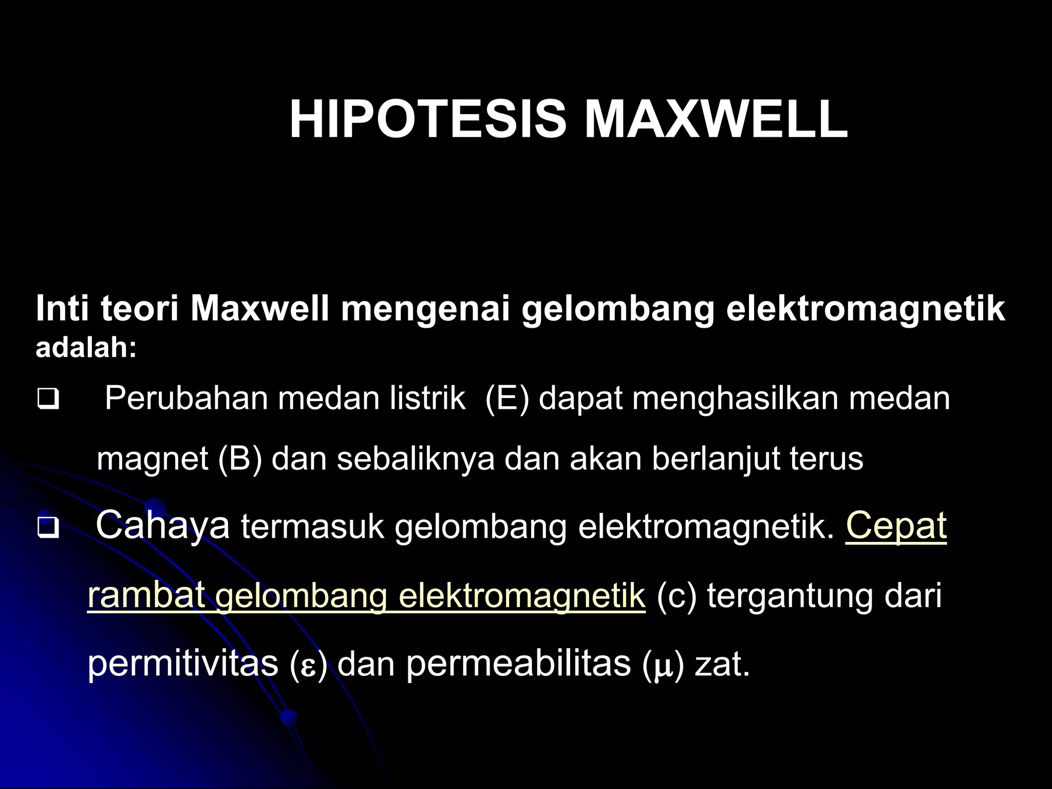 Radiasi gelombang elektromagnetik (FISIKA UNNES) | PPTX