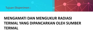 Radiasi termal | PPTX