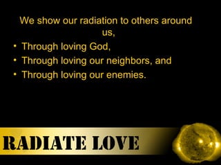 Radiate Love | PPT