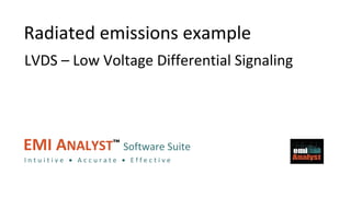 Radiated Emissions Example; LVDS - Low Voltage Differential Signaling ...