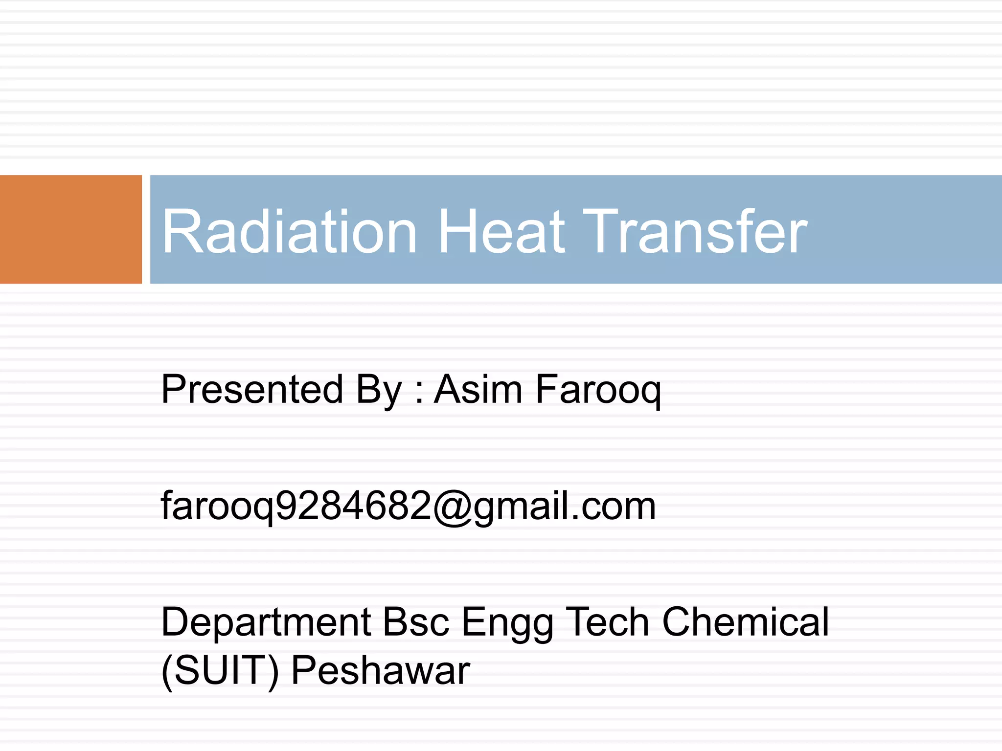 Radiation heat transfer | PPTX