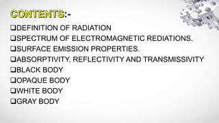 Radiation and its properties | PPTX