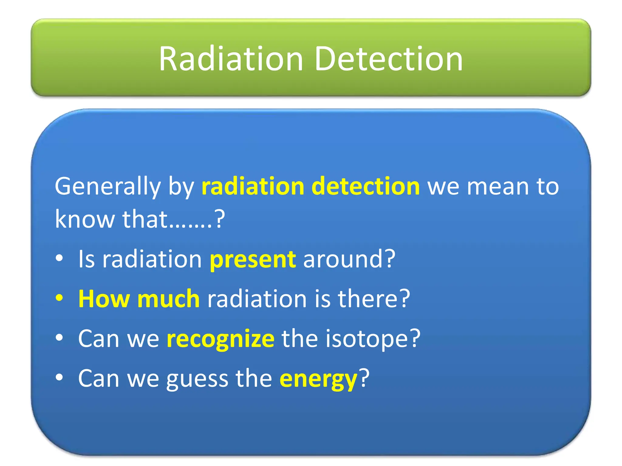 Radiation Detection Principles Pptx