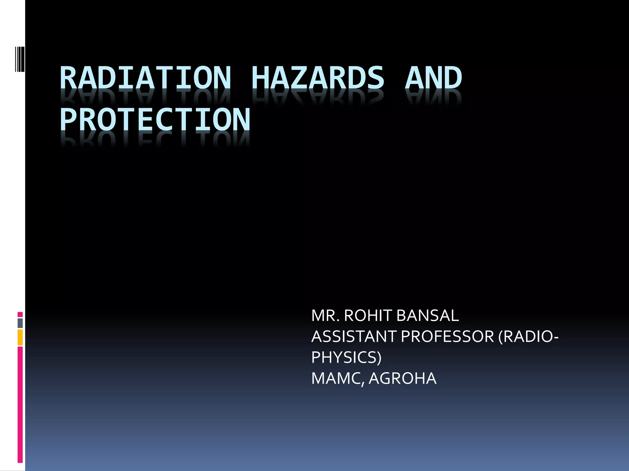 RADIATION HAZARDS AND PROTECTION.pptx