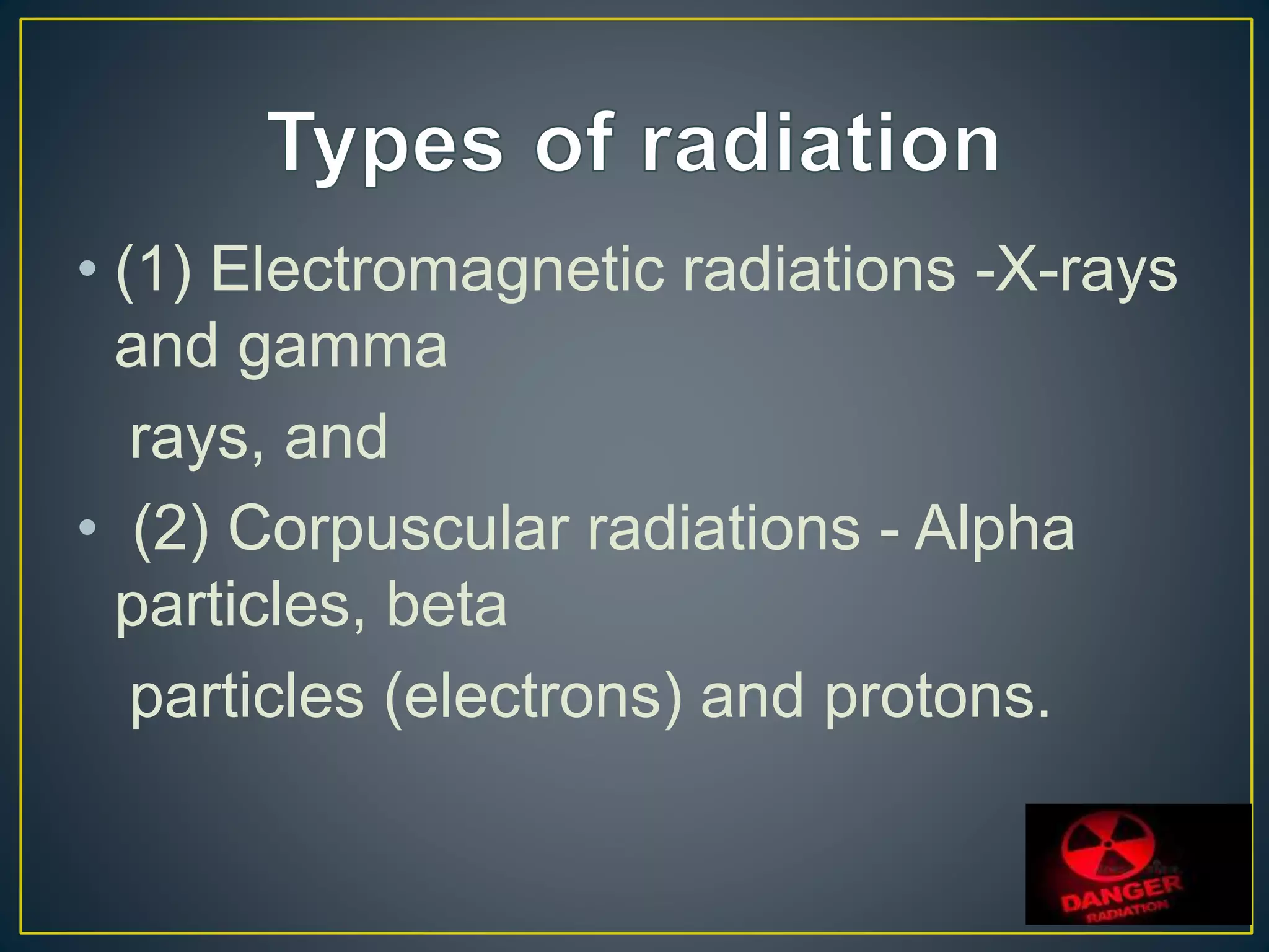 Radiation lecture ppt | PPTX
