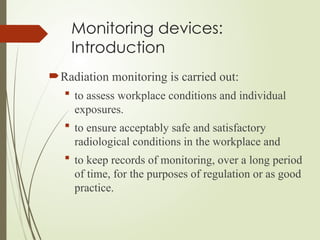 Radiation monitoring devices used in medical science.pptx