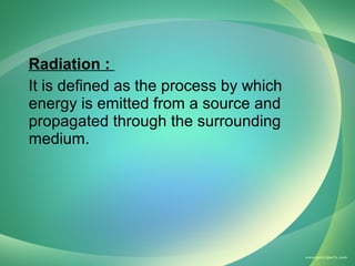 Radiation physics | PPT