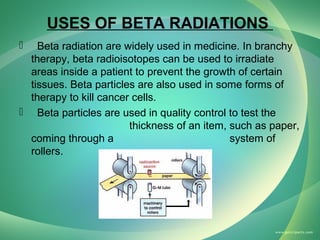 Beta Radiation Uses