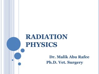 Radiation physics | PPTX | Physics | Science