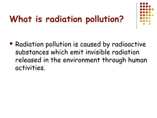 Radiation pollution | PPT