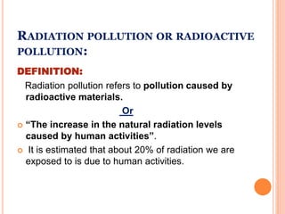 Radiation pollution among other types of pollution | PPTX