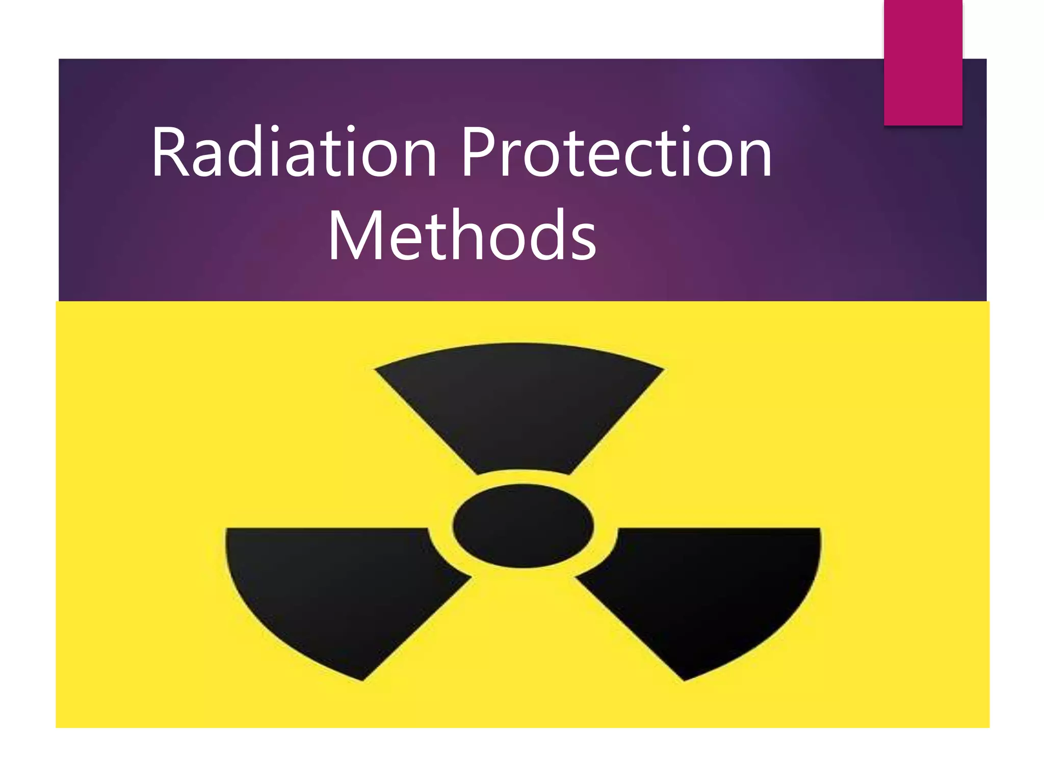 Radiation protection | PPTX