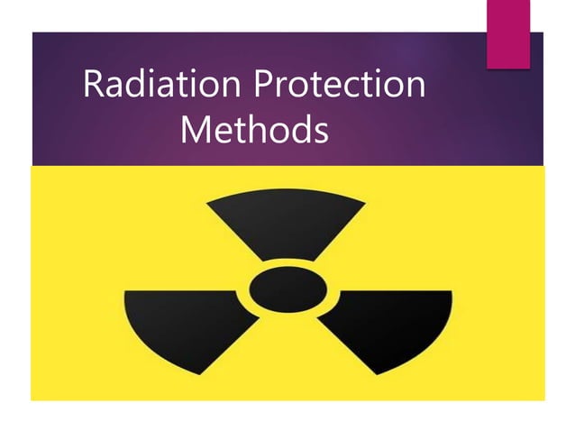Radiation protection | PPTX