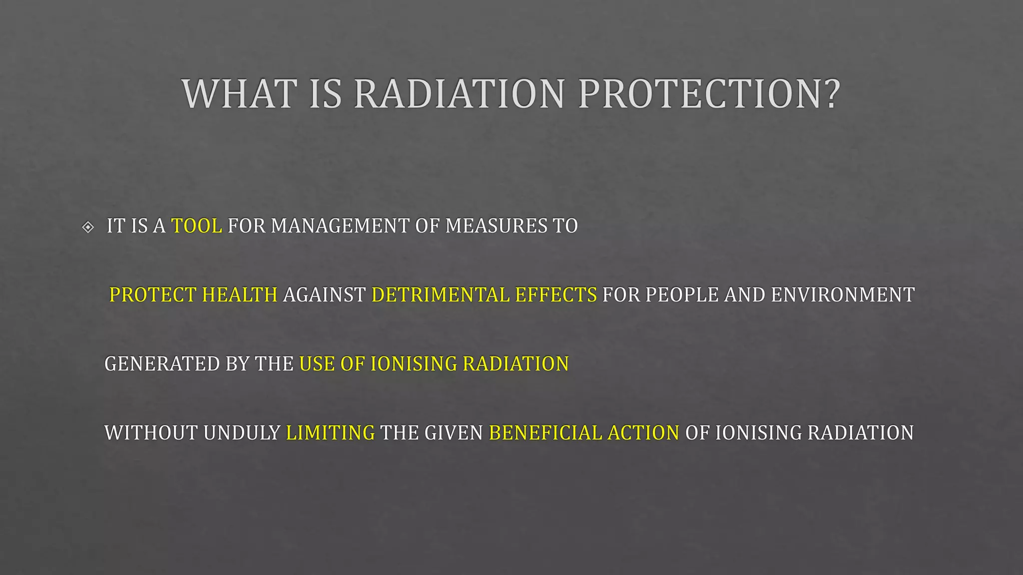 RADIATION PROTECTION - PRINCIPLES.pptx