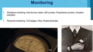 Radiation protection & Personnel Monitoring Devices | PPTX