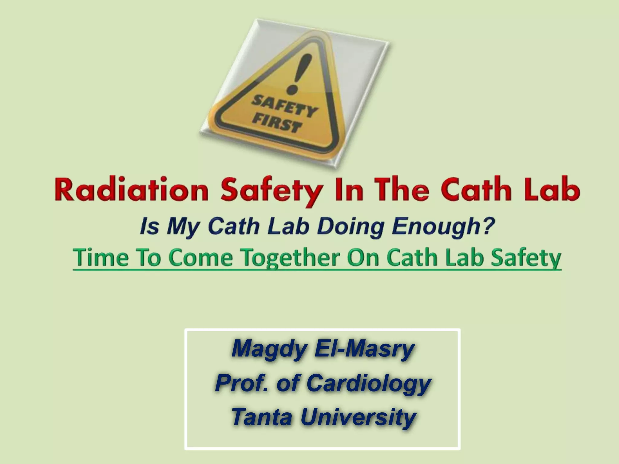 Radiation Safety In The Cath Lab | PPTX