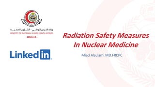 Radiation Safety Measures in Nuclear Medicine | PDF