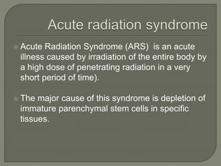 Radiation sickness - Acute and Chronic | PPTX