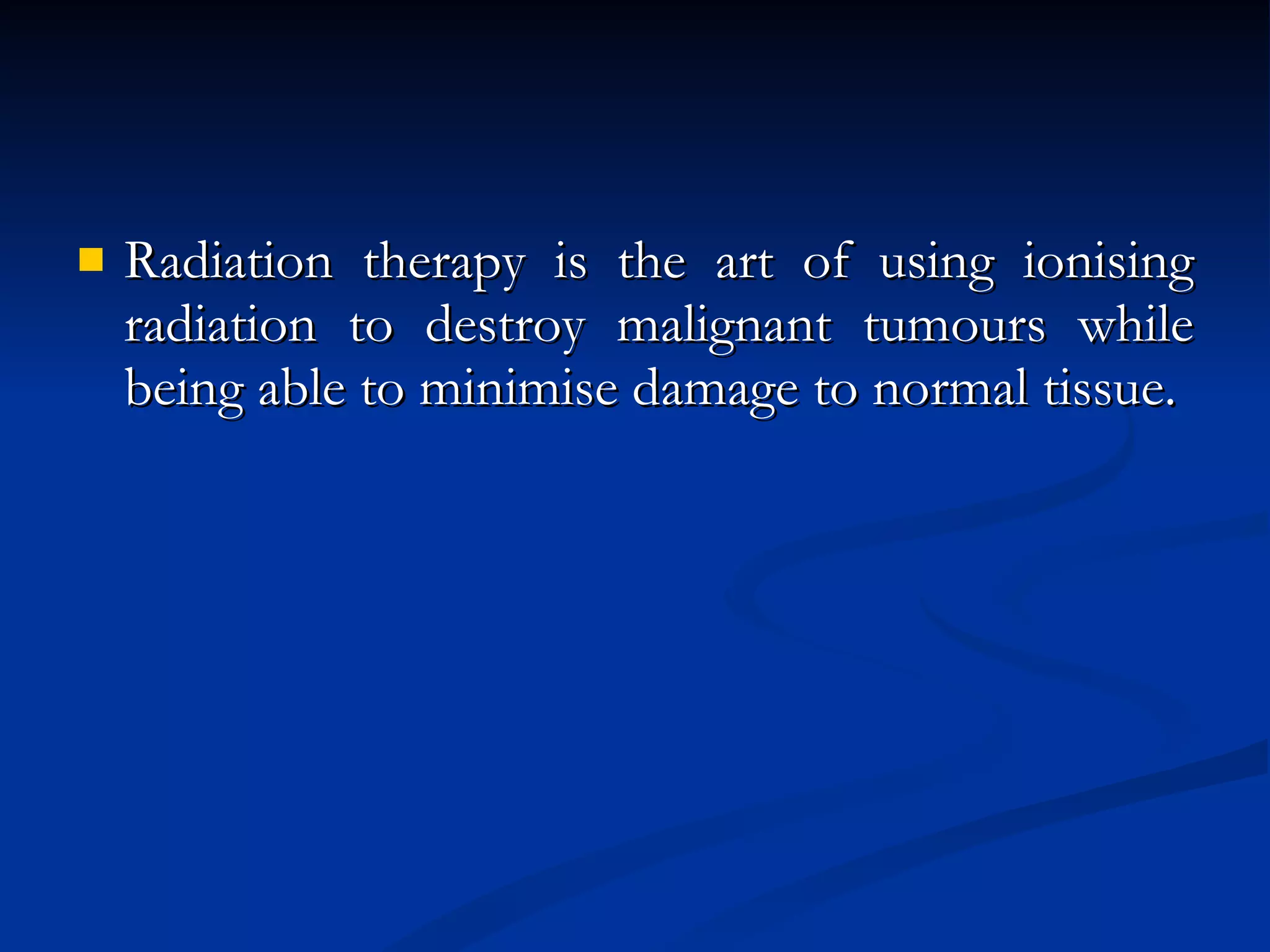 Radiation therapy of oral cancers | PPT