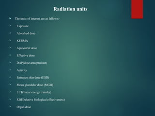Radiation Units radiology.pptx shubhashis | PPTX
