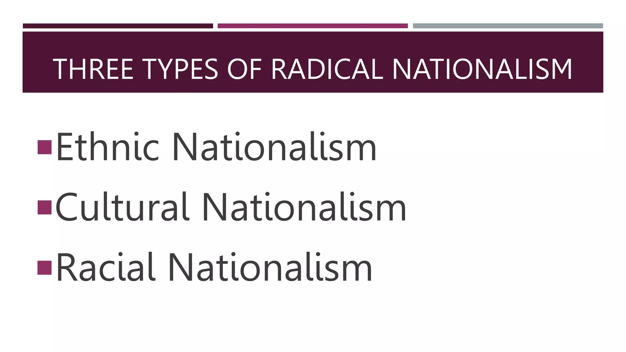 Radical and Passive Nationalism - FINAL.pptx