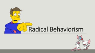 ISTC663 Chapter 2- Radical behaviorism | PPTX