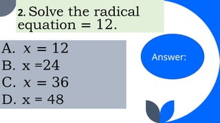 RADICAL EQUATION AND PROBLEM SOLVING.pptx