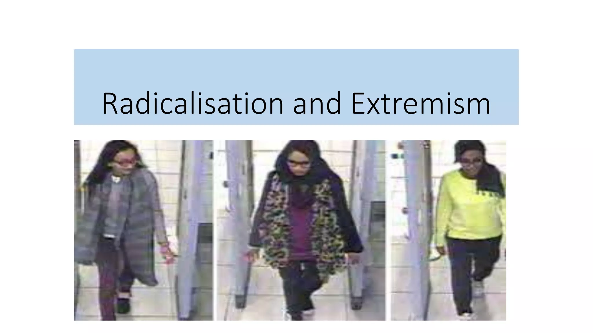 Radicalisation and Extremism | PPTX