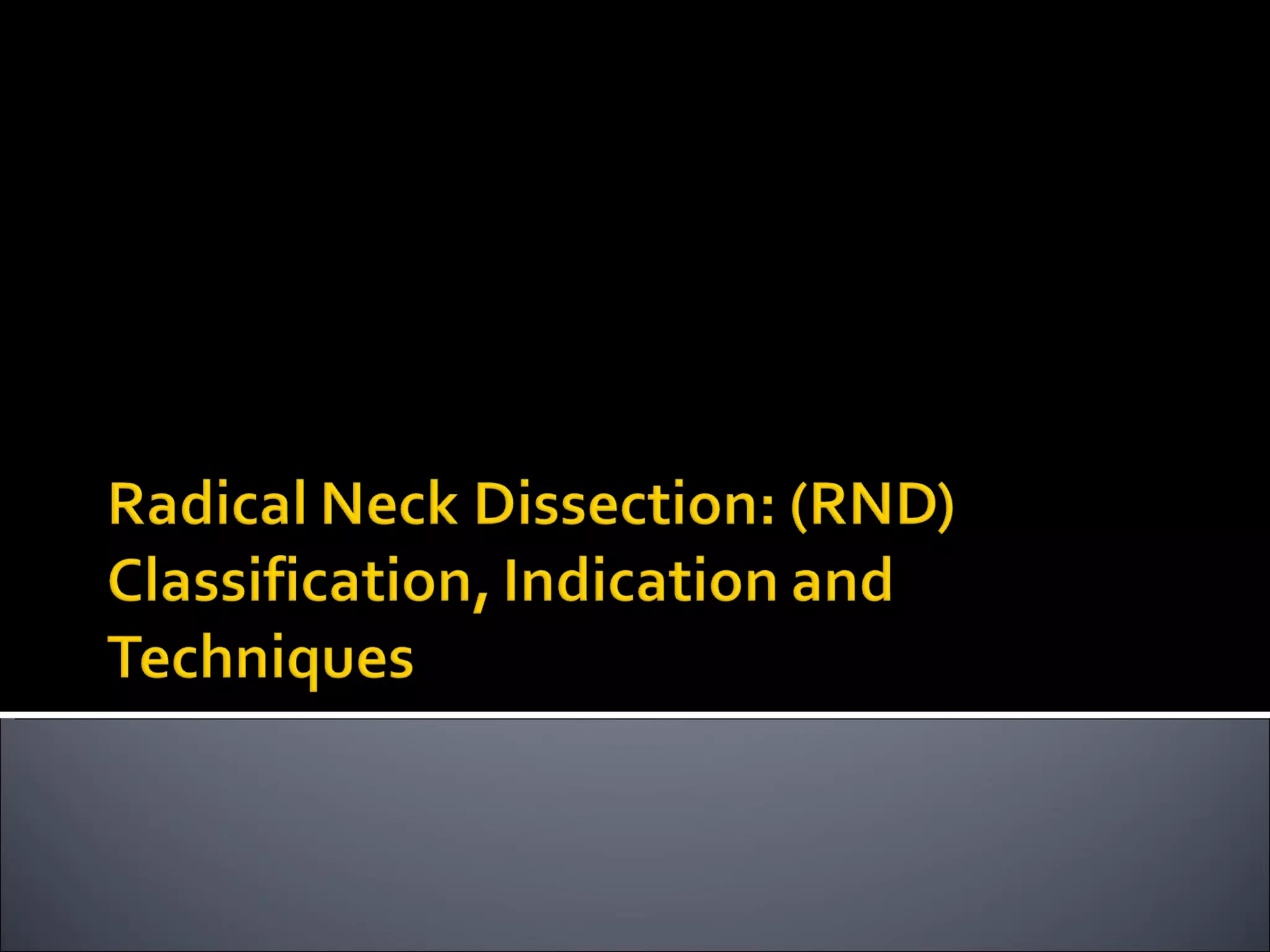 Radical neck dissection | PPT
