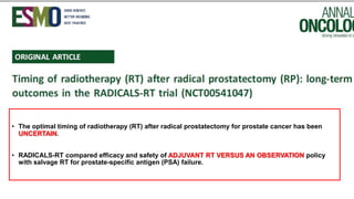 RADICALS-RT compared efficacy and safety of ADJUVANT RT VERSUS AN ...