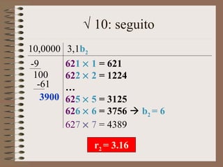 Calcolo manuale della radice quadrata | PPT