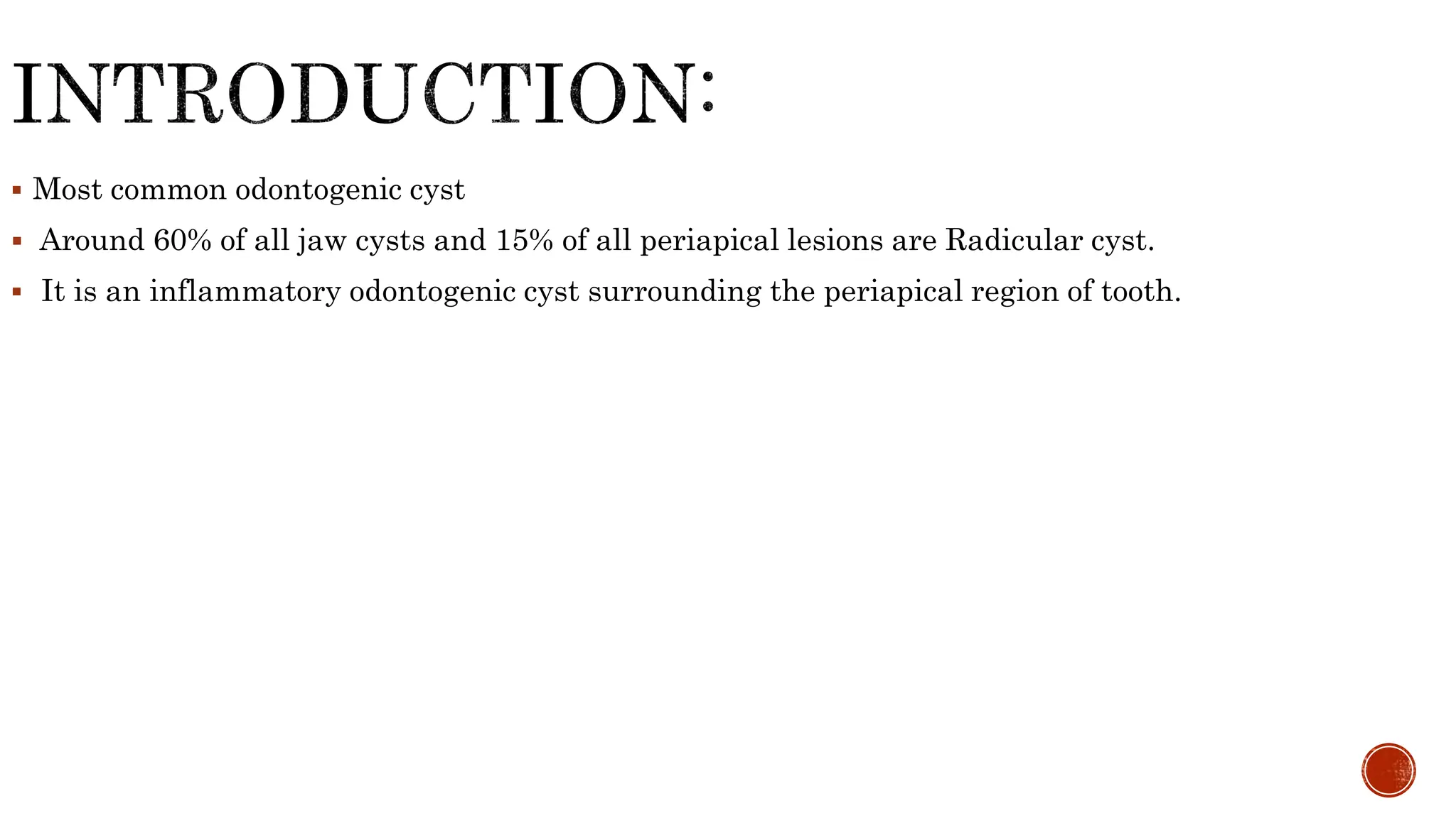 Radicular cyst or periapical odontogenic cyst | PPTX