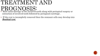 Radicular cyst or periapical odontogenic cyst | PPTX