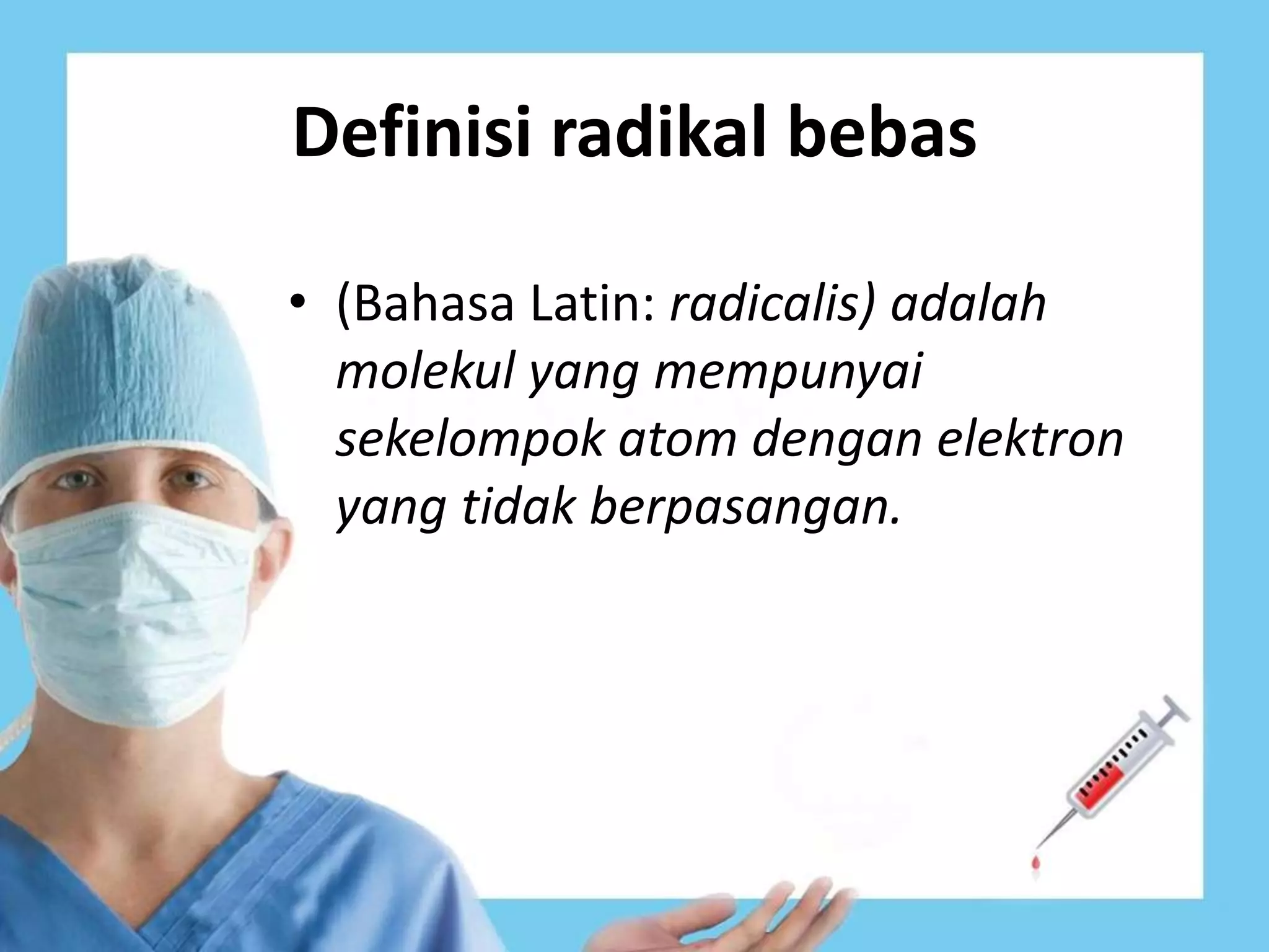Radikal bebas-dan-antioksidan (1) | PPTX