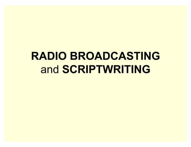 radio-broadcasting-and-script-writing-ppt.pptx | Hobbies & Interests
