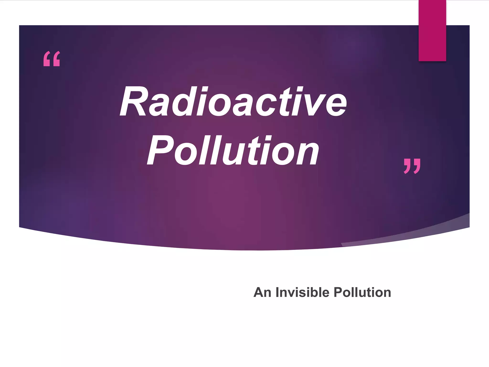 Radioactive waste | PPTX