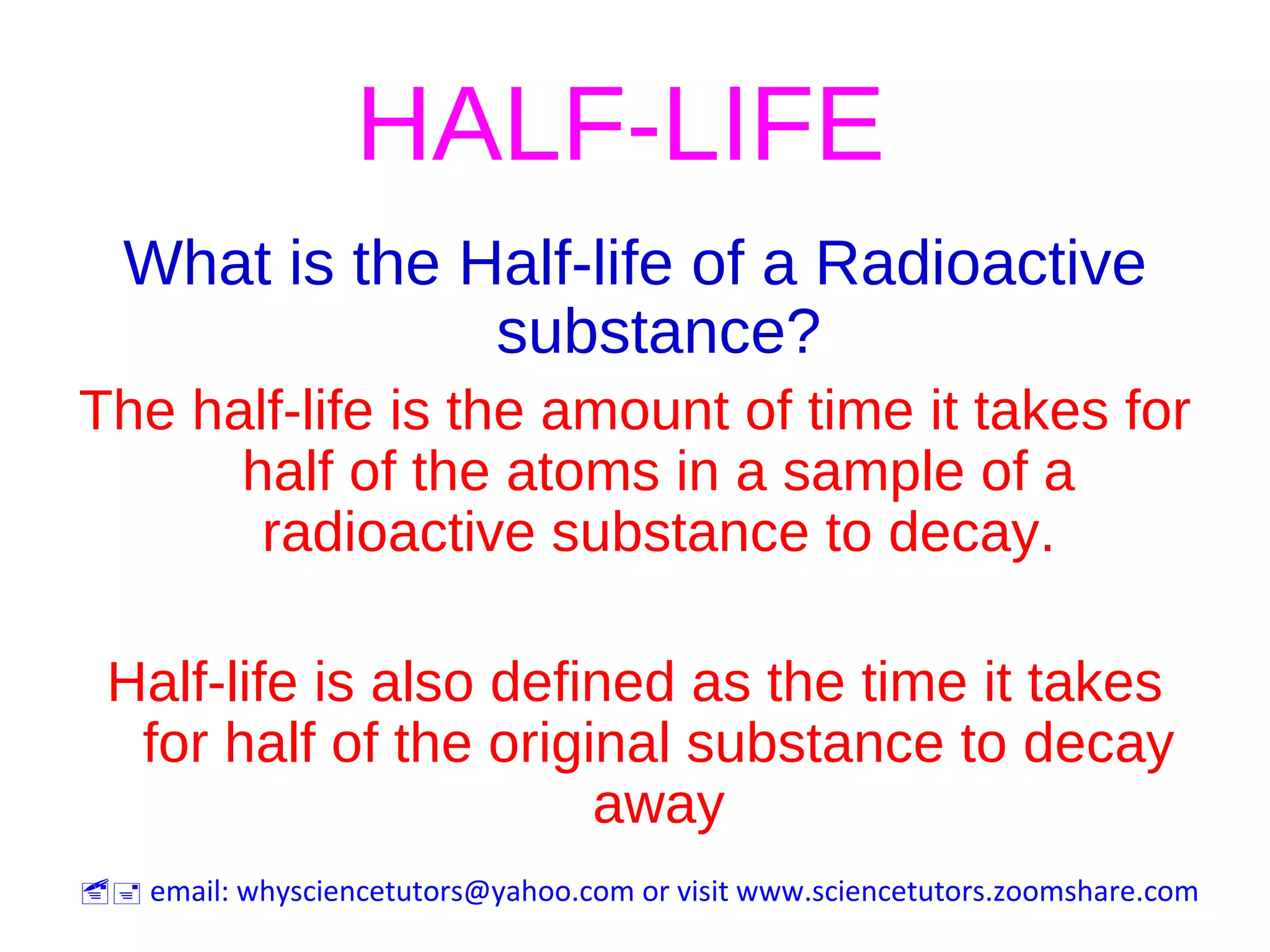 RADIOACTIVE DECAY AND HALF-LIFE CONCEPTS | PPT