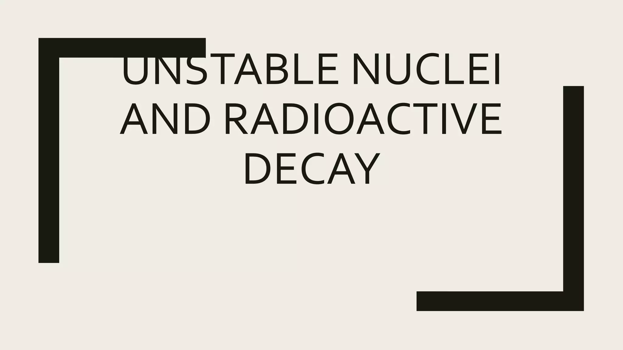 Radioactive decay | PPTX