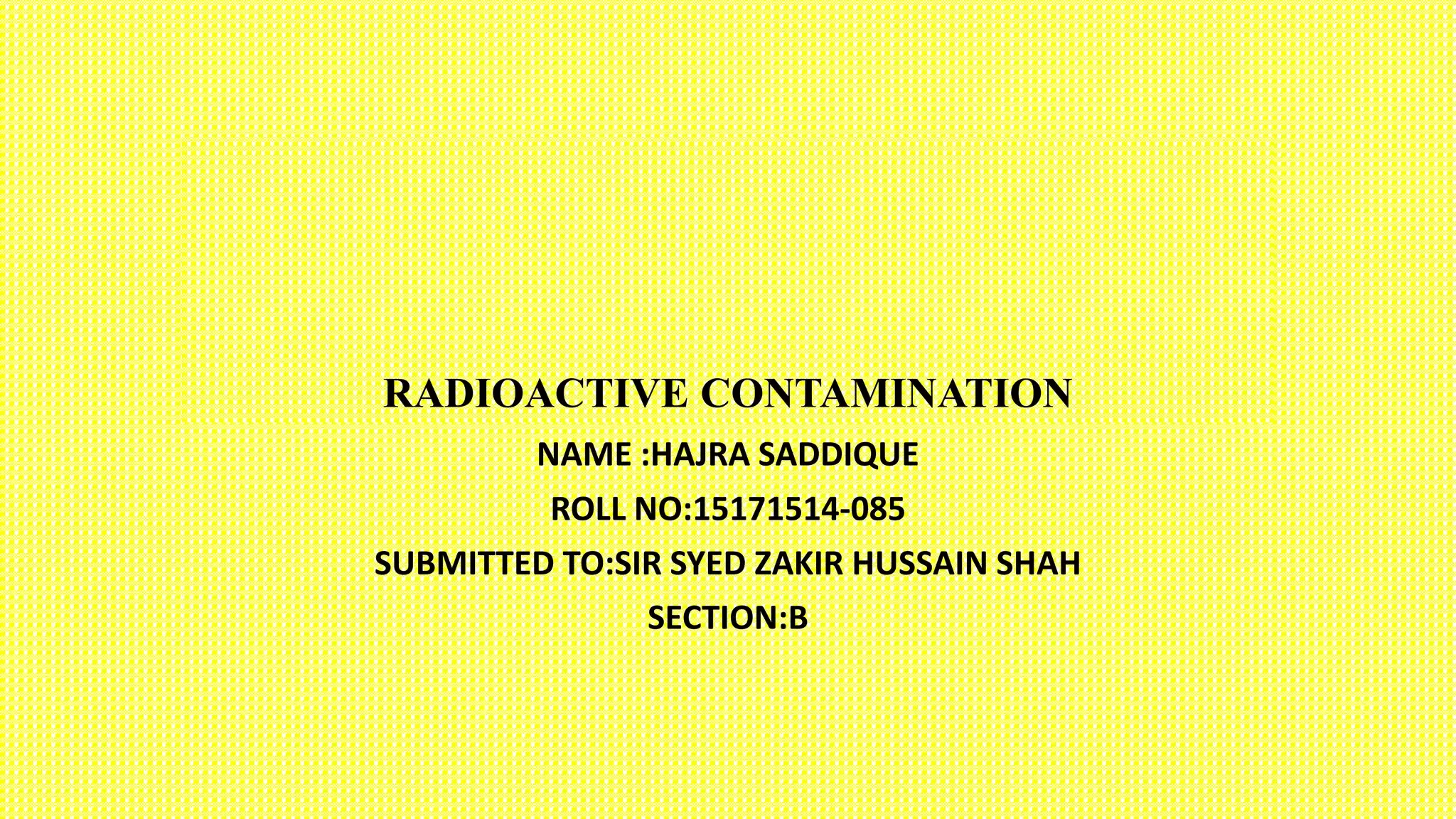 Radioactive contamination (2) | PPTX