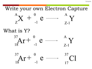 Electron Capture Equation