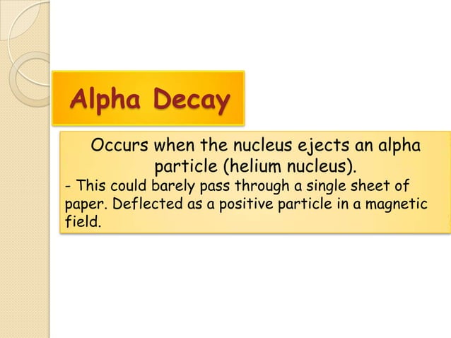 Radioactive decay | PPTX | Physics | Science