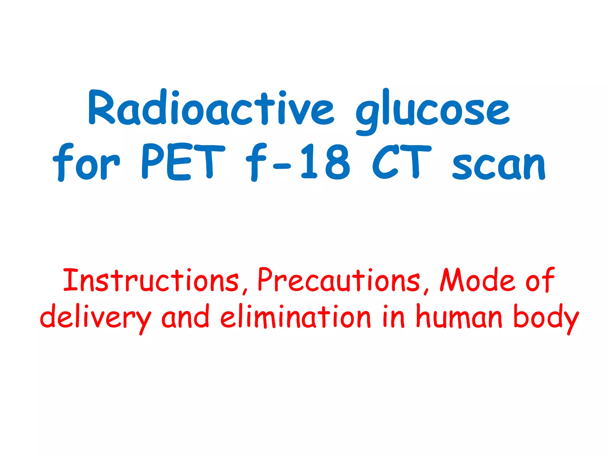 Radioactive glucose used for PET Scan | PDF