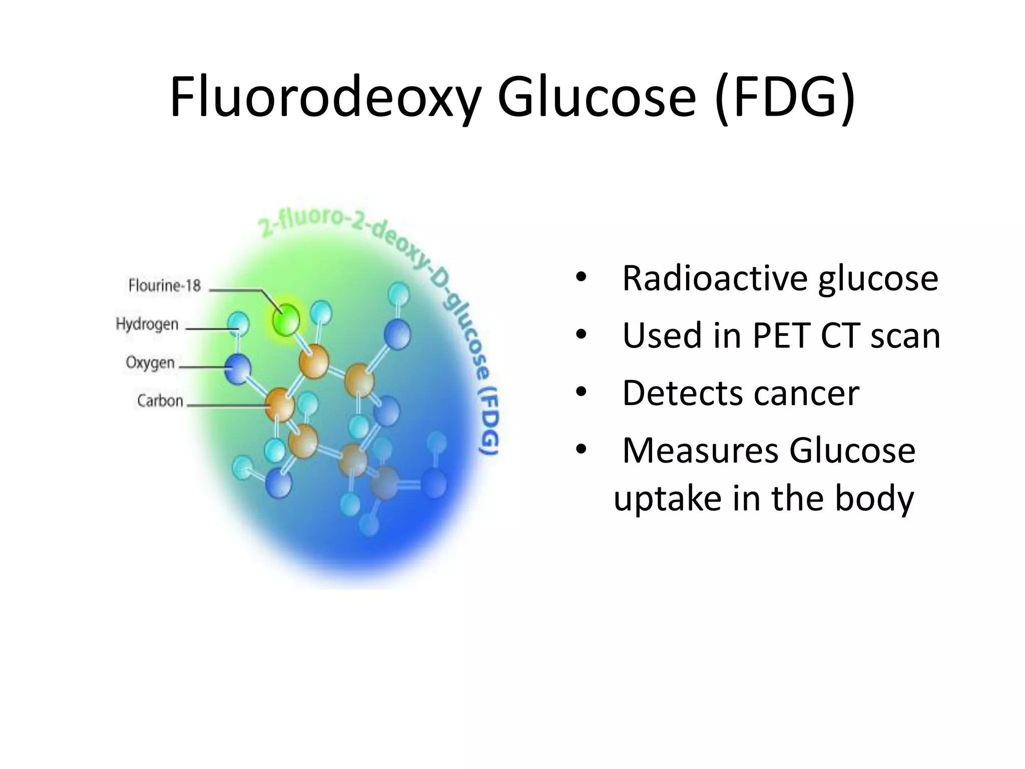 Radioactive glucose used for PET Scan | PDF