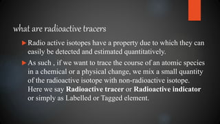 Tracer Isotopes