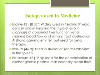 Radioactive isotopes in medicine | PPTX