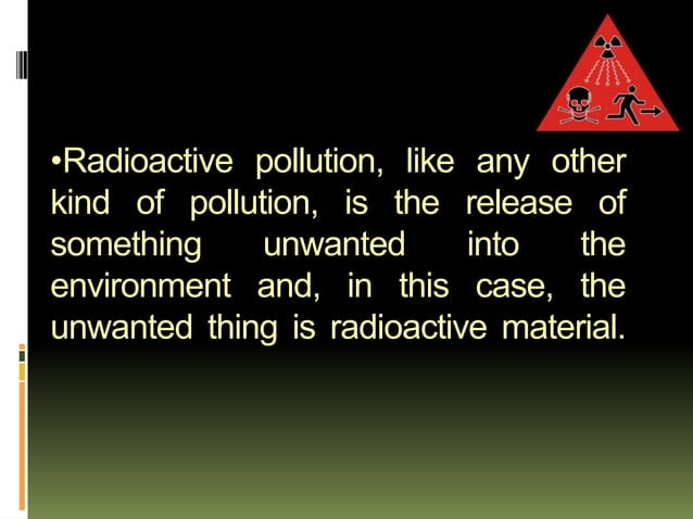 Radioactive pollution | PPT